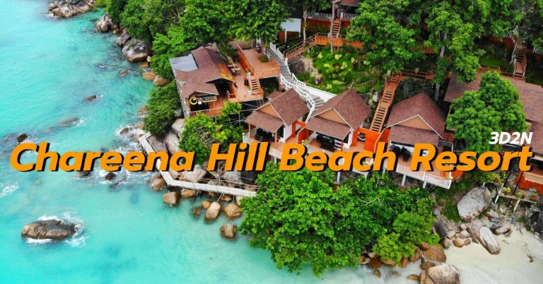 รีวิว Chareena Hill Beach Resort - เกาะหลีเป๊ะ by Lipe Lovers